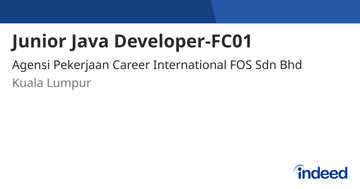 Junior Java Developer-FC01 - Kuala Lumpur - Indeed.com