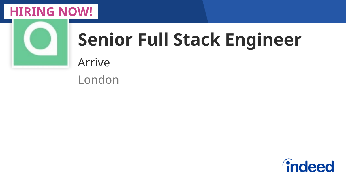 Senior Full Stack Engineer - London - Indeed.com