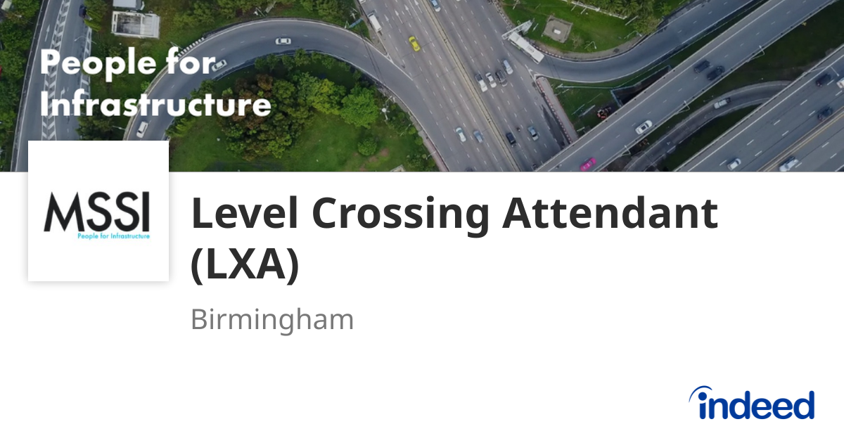 Level Crossing Attendant (LXA) - Birmingham - Indeed.com