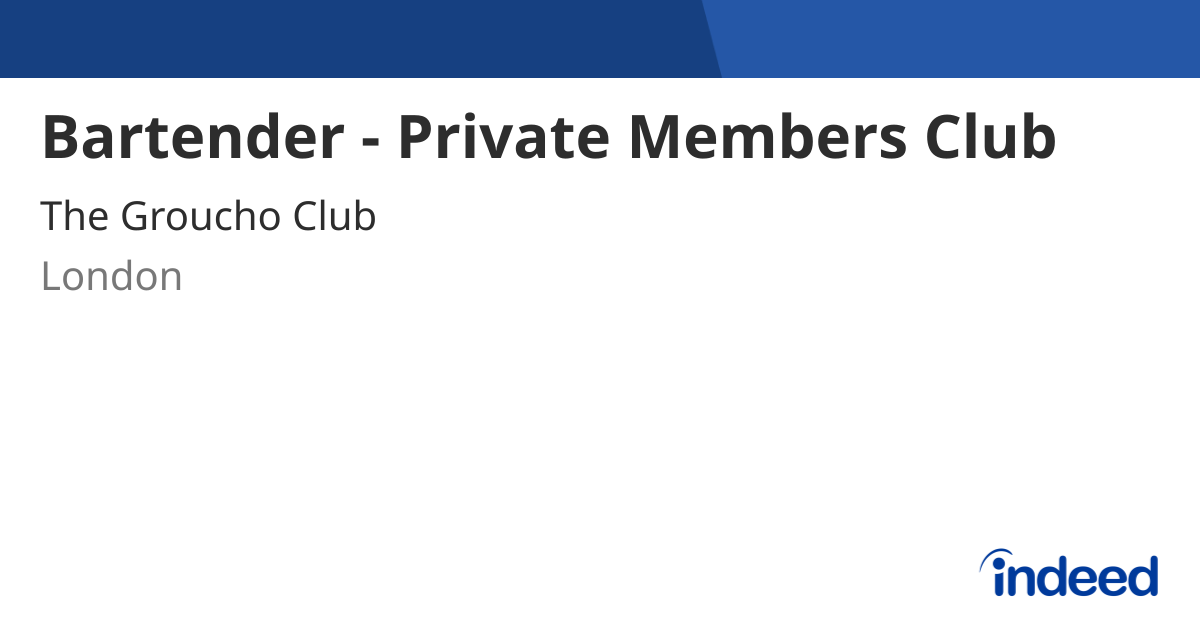 Bartender - Private Members Club - London W1D 4QB - Indeed.com