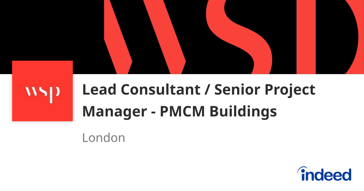 Lead Consultant / Senior Project Manager - PMCM Buildings - London ...