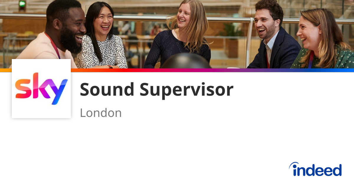 Sound Supervisor - London - Indeed.com