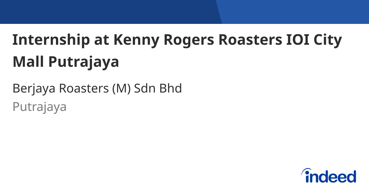Internship at Kenny Rogers Roasters IOI City Mall Putrajaya - Putrajaya ...