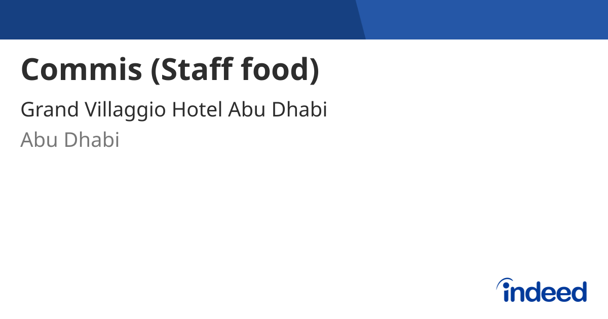 Commis (Staff food) - Abu Dhabi - Indeed.com