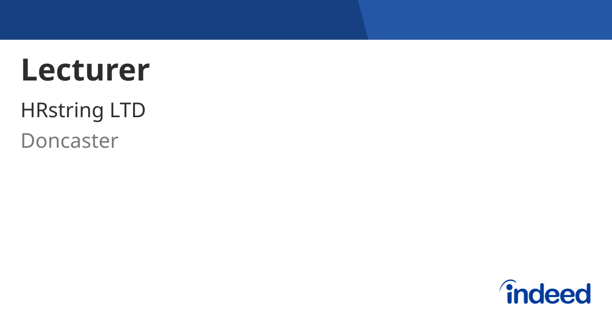 Lecturer - Doncaster DN4 9AL - Indeed.com