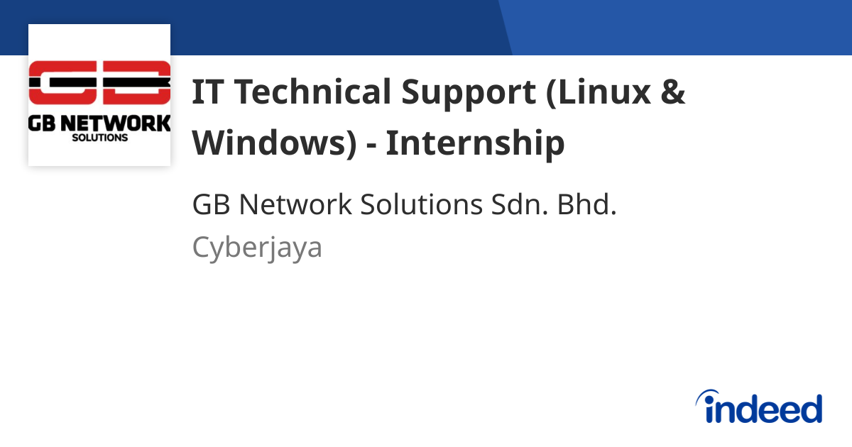 IT Technical Support (Linux & Windows) - Internship - Cyberjaya ...