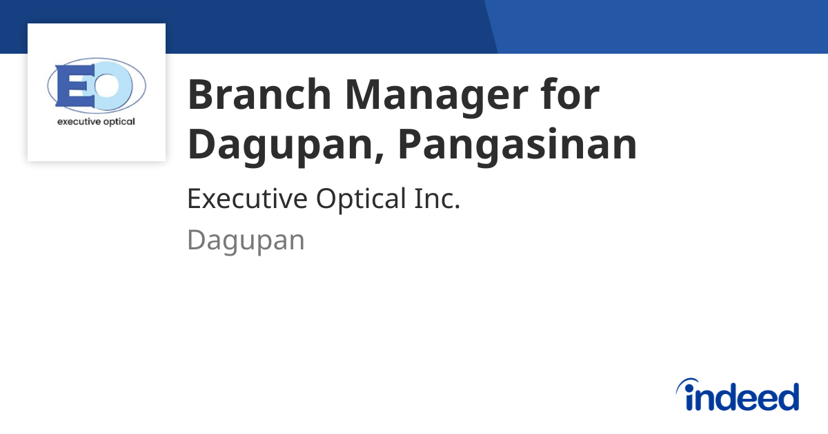 Branch Manager for Dagupan, Pangasinan - Dagupan - Indeed.com