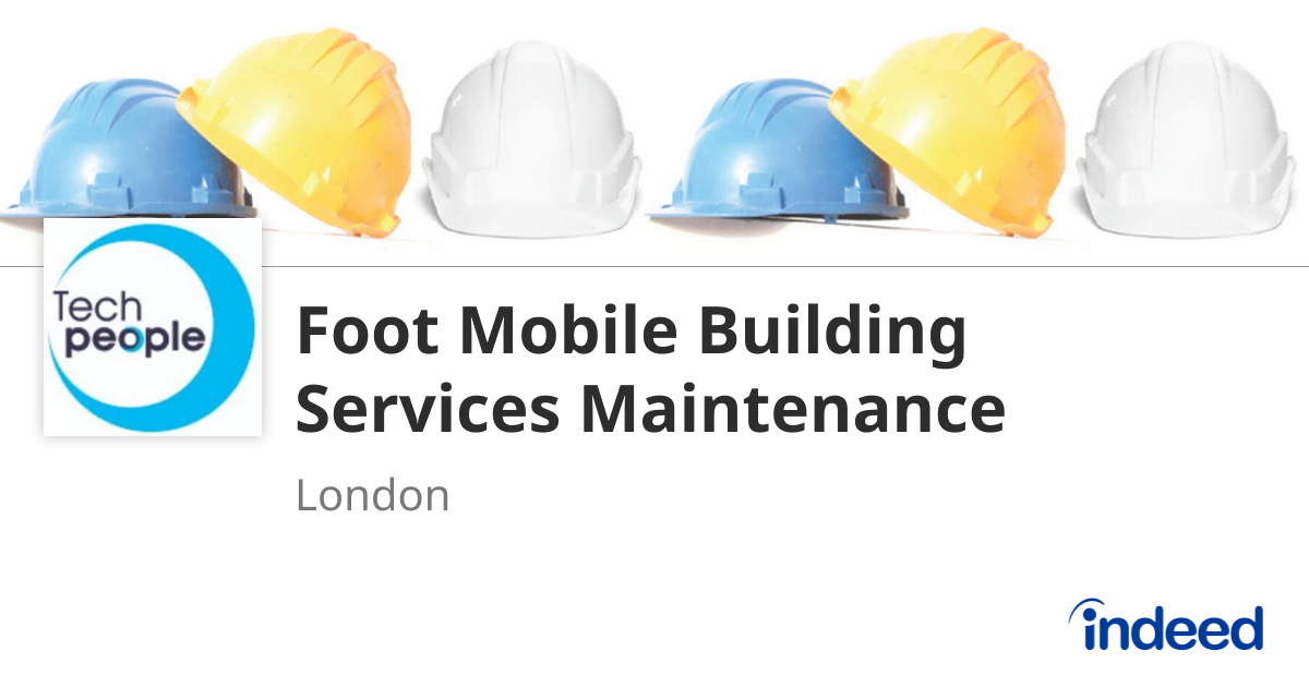 Foot Mobile Building Services Maintenance Engineer - London - Indeed.com