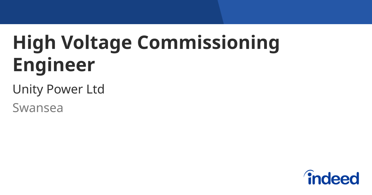 High Voltage Commissioning Engineer - Swansea - Indeed.com