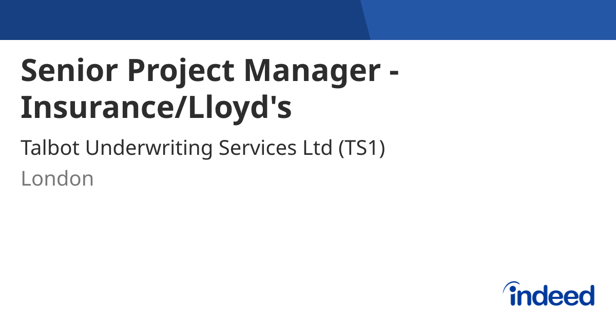 Senior Project Manager - Insurance/Lloyd's - London EC3M 4AB - Indeed.com