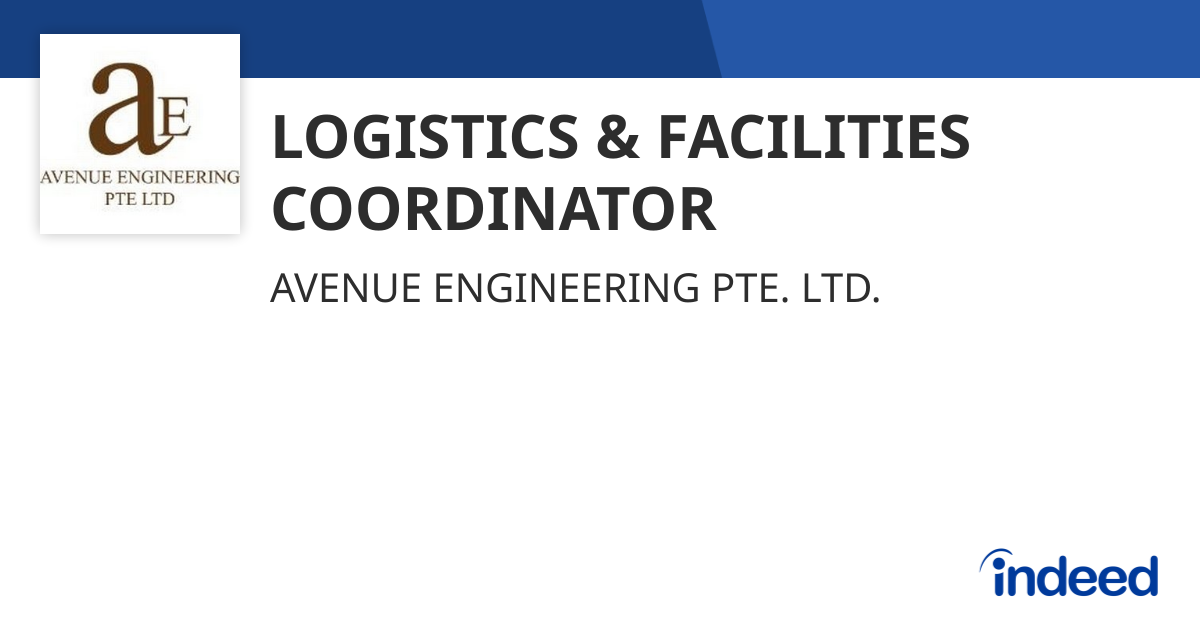 LOGISTICS & FACILITIES COORDINATOR - Singapore - Indeed.com
