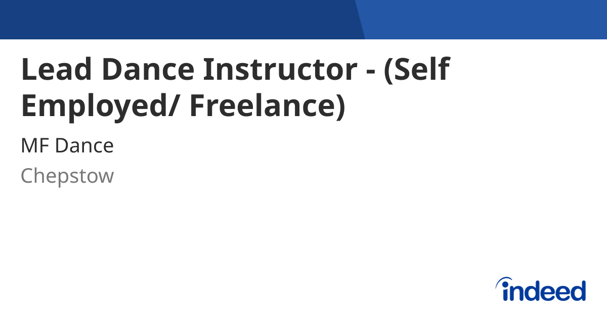 Lead Dance Instructor - (Self Employed/ Freelance) - Chepstow - Indeed.com