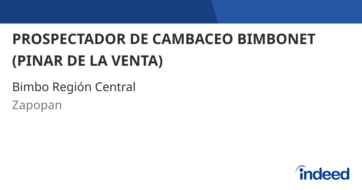 PROSPECTADOR DE CAMBACEO BIMBONET (PINAR DE LA VENTA) - Zapopan, Jal ...