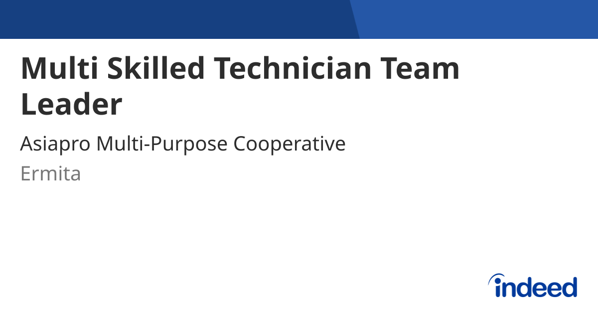 Multi Skilled Technician Team Leader - Ermita - Indeed.com