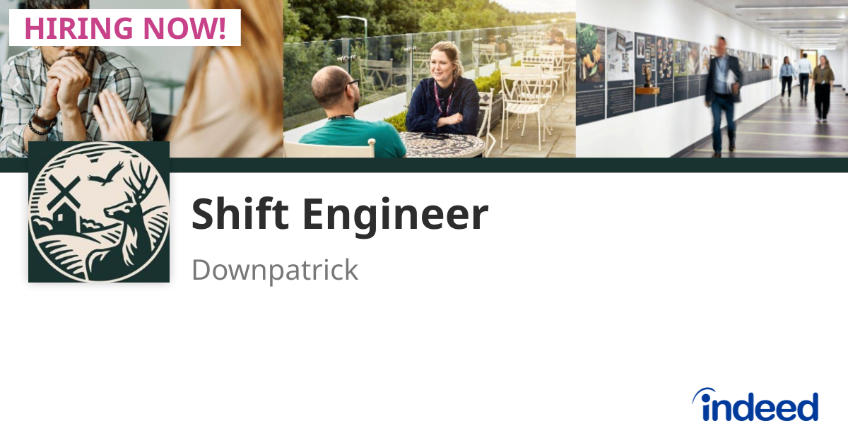 Shift Engineer - Downpatrick BT30 9UP - Indeed.com