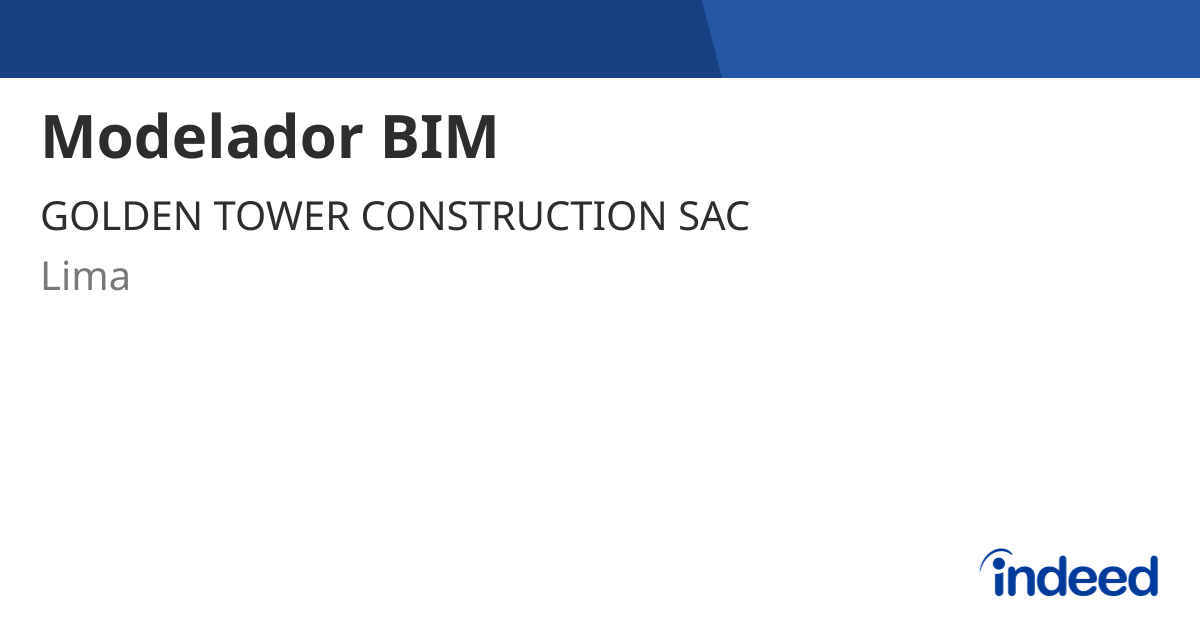 Modelador BIM - Lima, Lima - Indeed.com