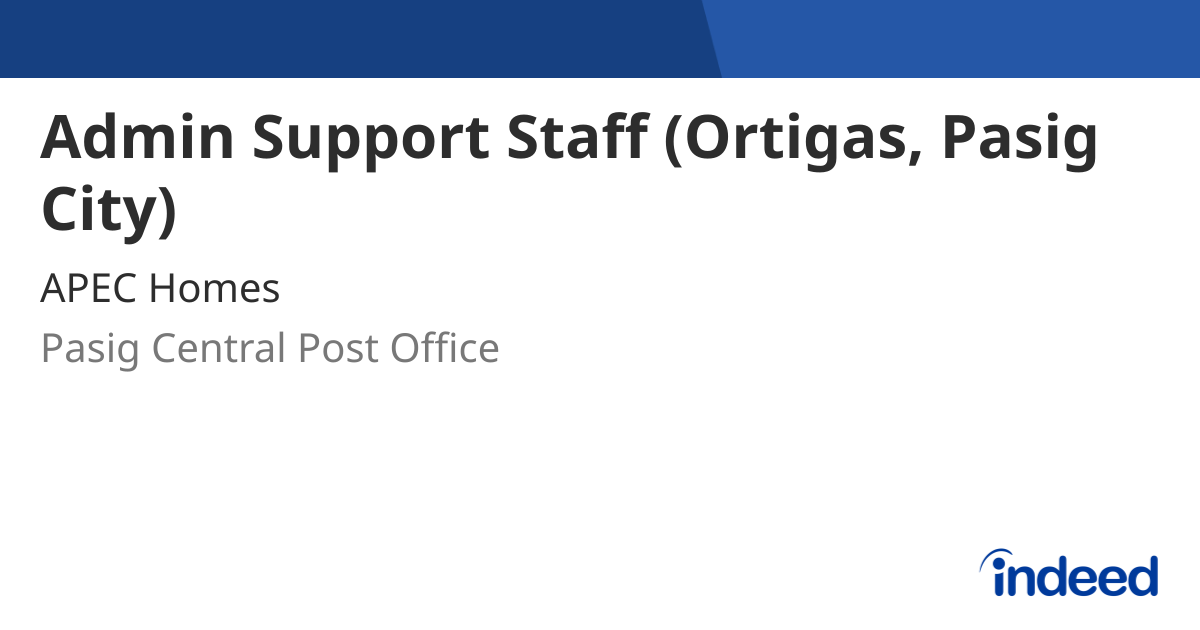 Admin Support Staff (Ortigas, Pasig City) - Pasig Central Post Office 1660 P00 - Indeed.com