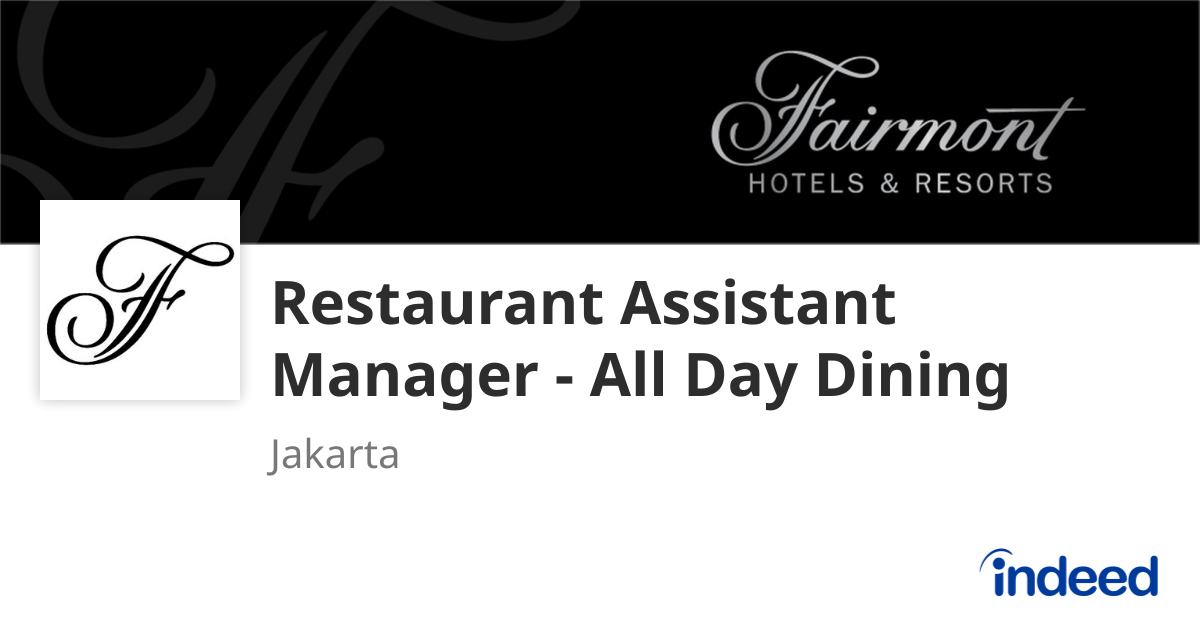 Restaurant Assistant Manager - All Day Dining - Jakarta - Indeed.com