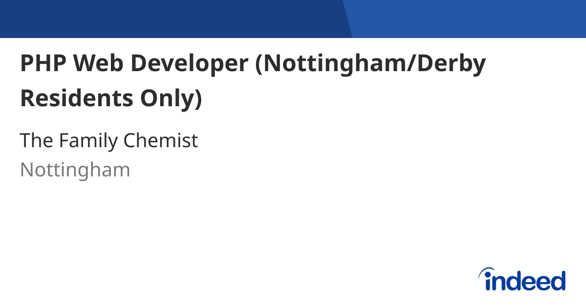 Full Stack Web Developer (Nottingham/Derby Residents Only) - Nottingham NG2 - Indeed.com