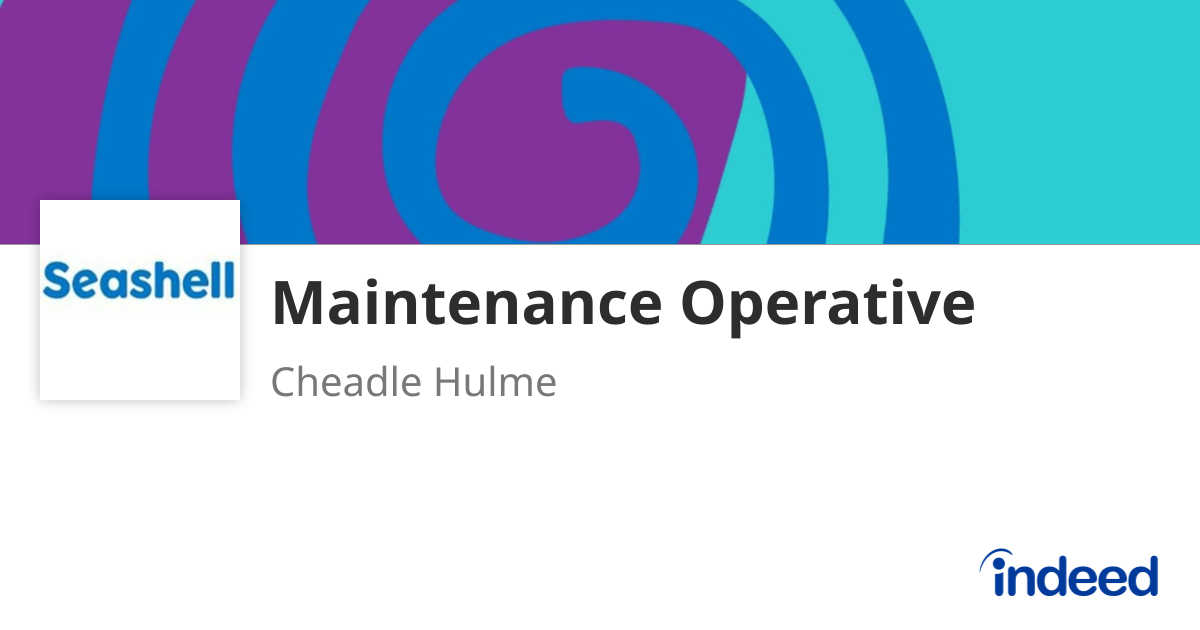 Maintenance Operative - Cheadle Hulme SK8 - Indeed.com