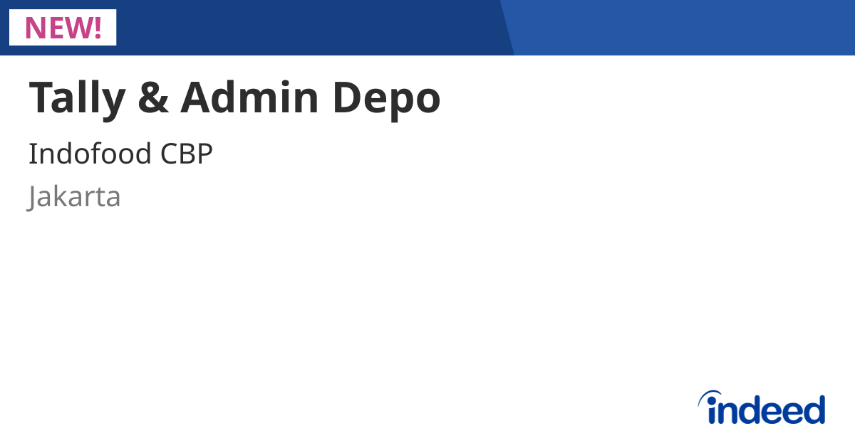 Tally & Admin Depo - Jakarta - Indeed.com