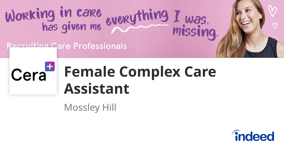 Female Complex Care Assistant - Mossley Hill - Indeed.com