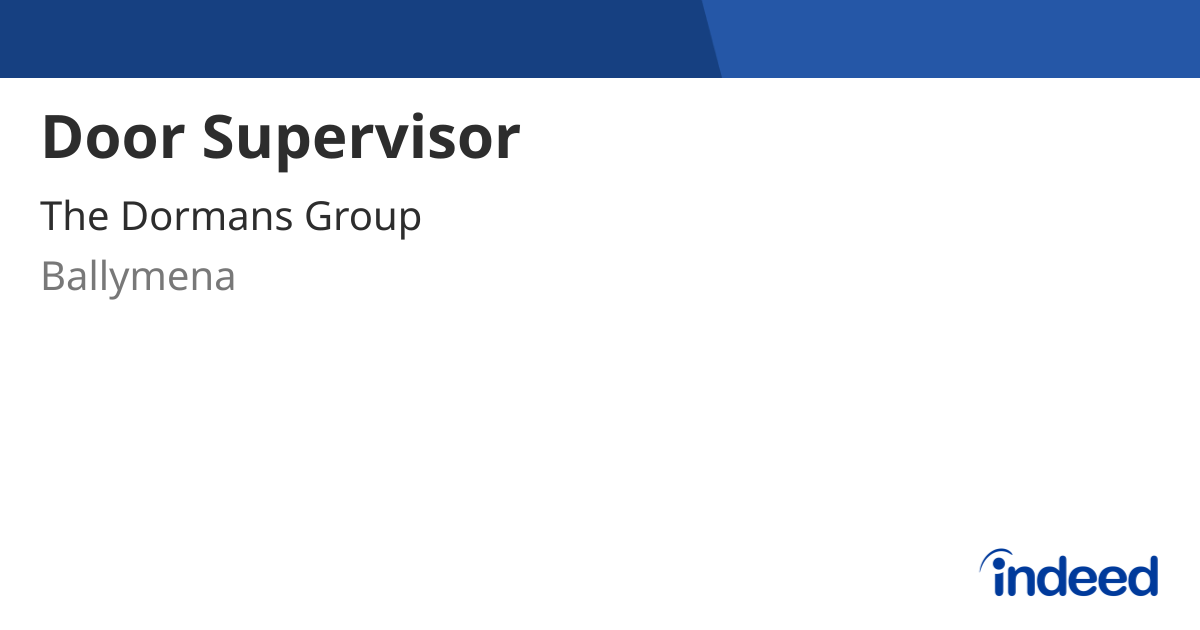 Door Supervisor - Ballymena BT44 8HR - Indeed.com
