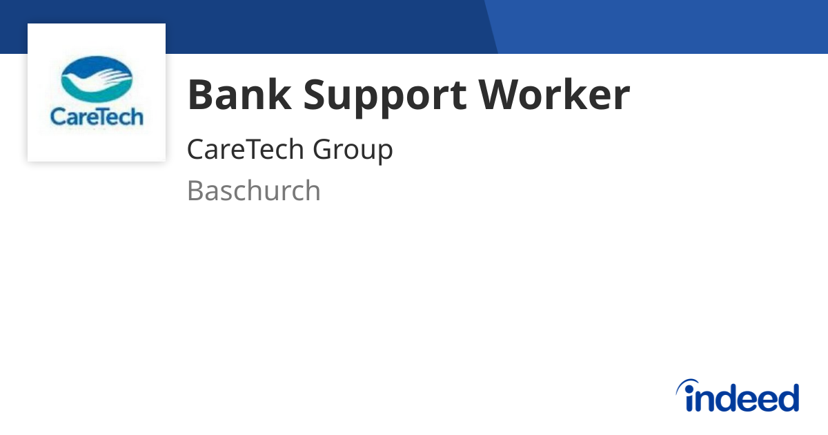 Bank Support Worker - Baschurch - Indeed.com