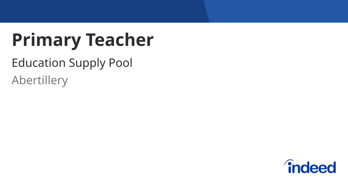 Primary Teacher - Abertillery NP13 - Indeed.com
