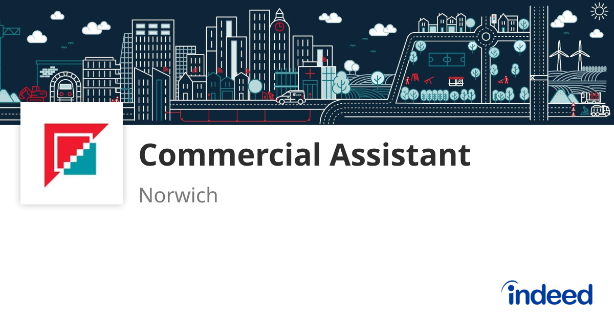 Commercial Assistant - Norwich NR2 4BF - Indeed.com