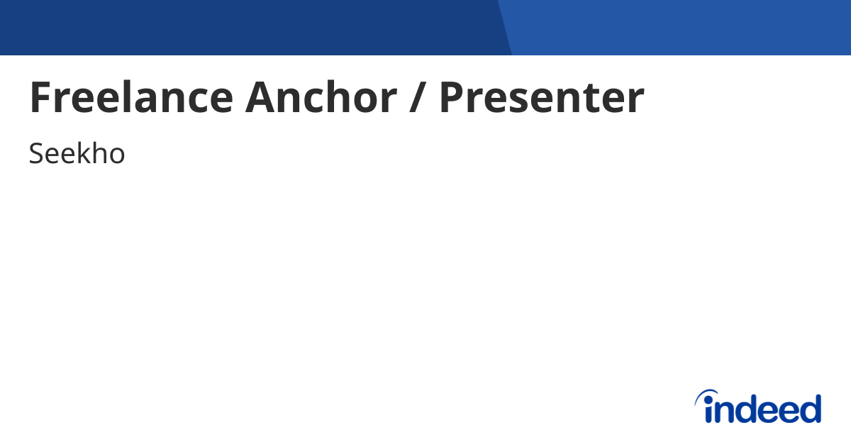 Freelance Anchor / Presenter - Bengaluru, Karnataka - Indeed.com