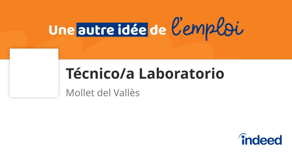 Técnico/a Laboratorio - Mollet del Vallès, Barcelona provincia - Indeed.com