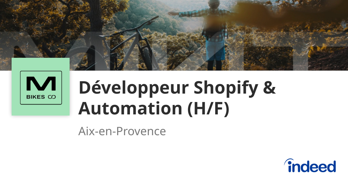 Développeur Shopify & Automation (H/F) - 13290 Aix-en-Provence - Indeed.com