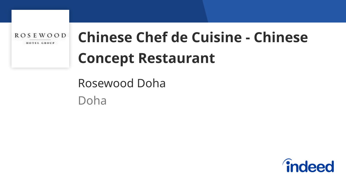 Chinese Chef de Cuisine - Chinese Concept Restaurant - Doha - Indeed.com
