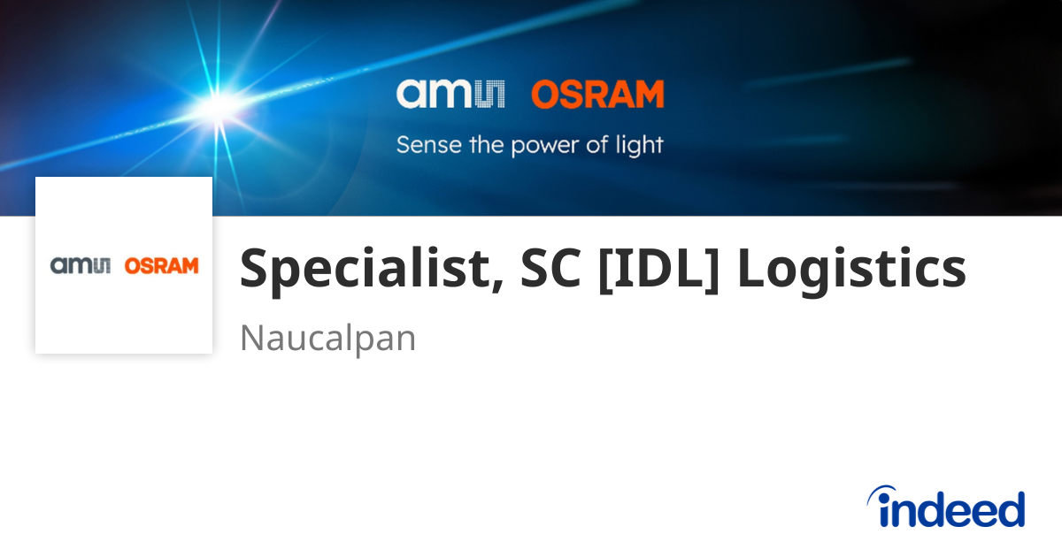 Specialist, SC [IDL] Logistics - Naucalpan, Méx. - Indeed.com