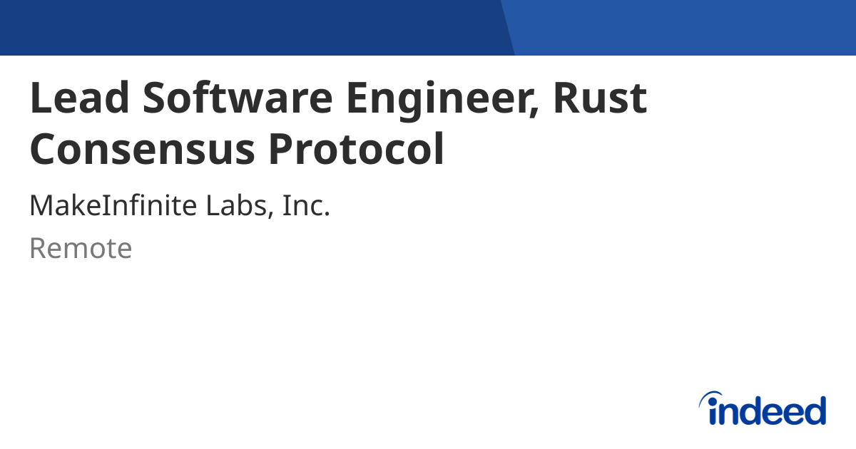 Lead Software Engineer, Rust Consensus Protocol - Remote - Indeed.com