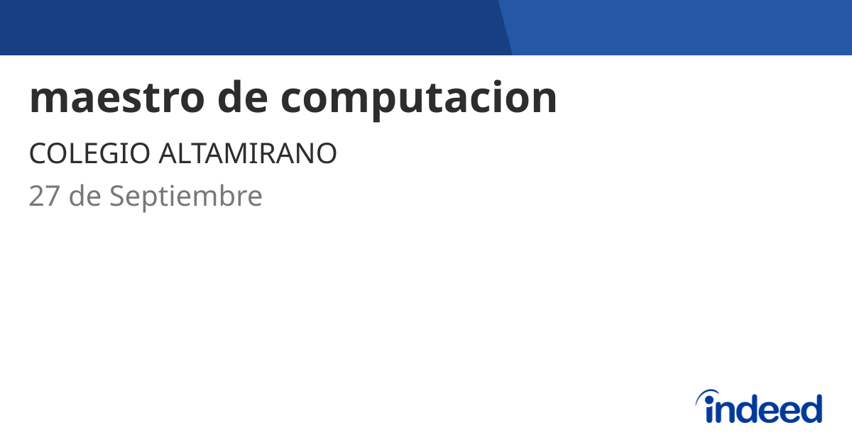 maestro de computacion - 93320, 27 de Septiembre, Ver. - Indeed.com