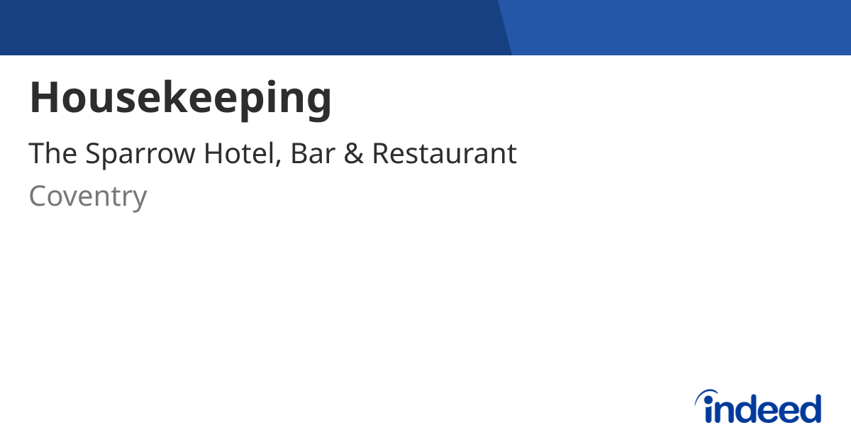 Housekeeping - Coventry CV7 9JP - Indeed.com