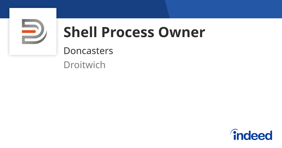 Shell Process Owner - Droitwich WR9 8LX - Indeed.com