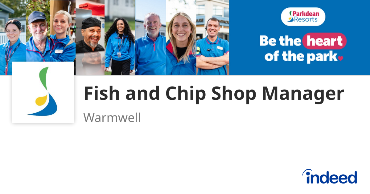 Fish and Chip Shop Manager - Warmwell - Indeed.com