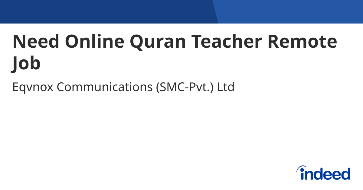 Need Online Quran Teacher Remote Job - Pakistan - Indeed.com