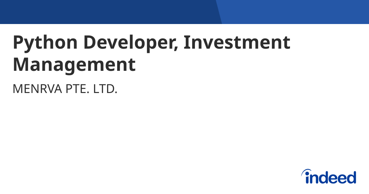 Python Developer, Investment Management - Singapore - Indeed.com