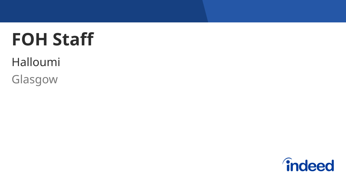 FOH Staff - Glasgow G2 - Indeed.com