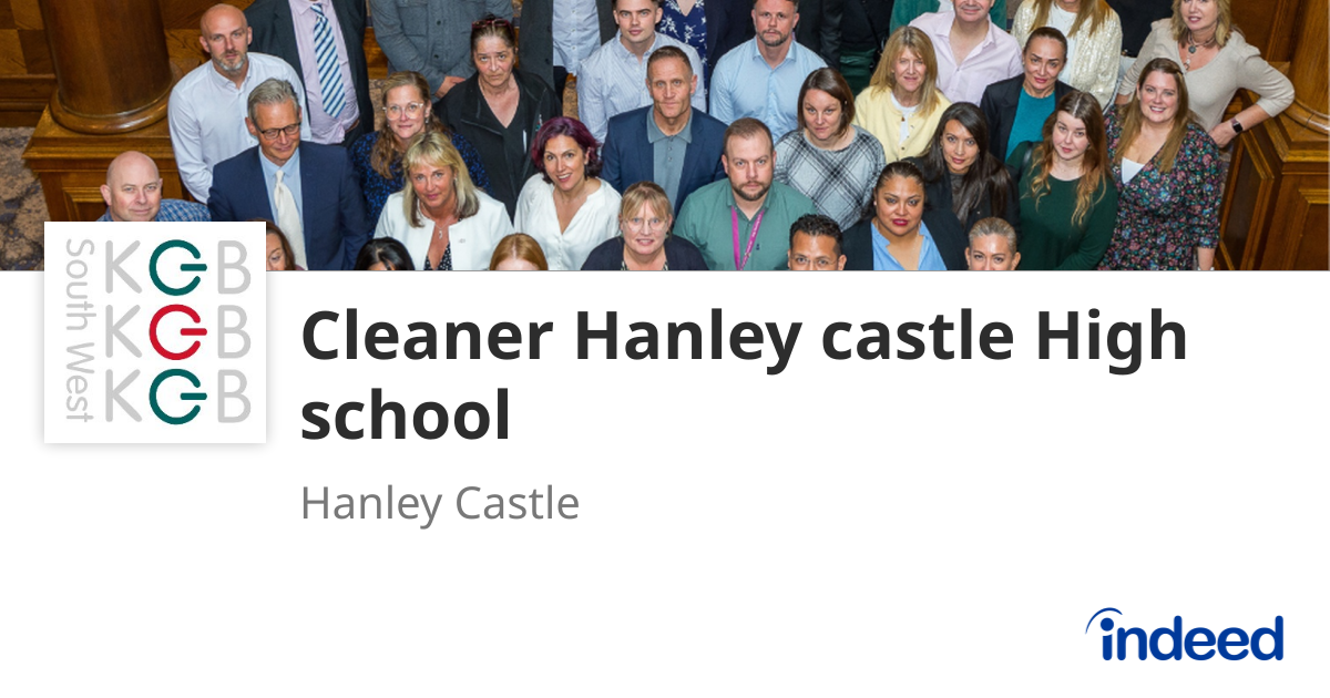 Cleaner Hanley castle High school - Hanley Castle WR8 - Indeed.com