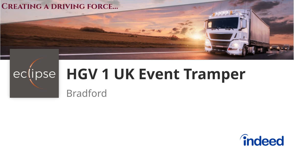 HGV 1 UK Event Tramper - Bradford BD4 - Indeed.com