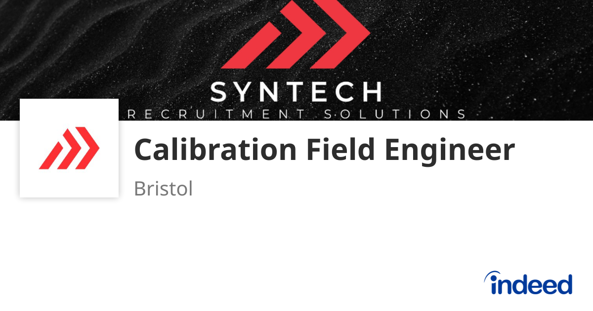 Calibration Field Engineer - Bristol - Indeed.com