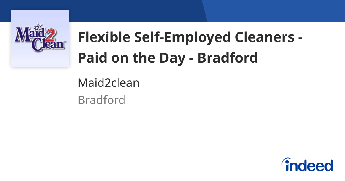 Flexible Self-Employed Cleaners - Paid on the Day - Bradford - Bradford ...