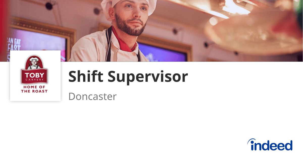 Shift Supervisor - Doncaster DN4 7BS - Indeed.com
