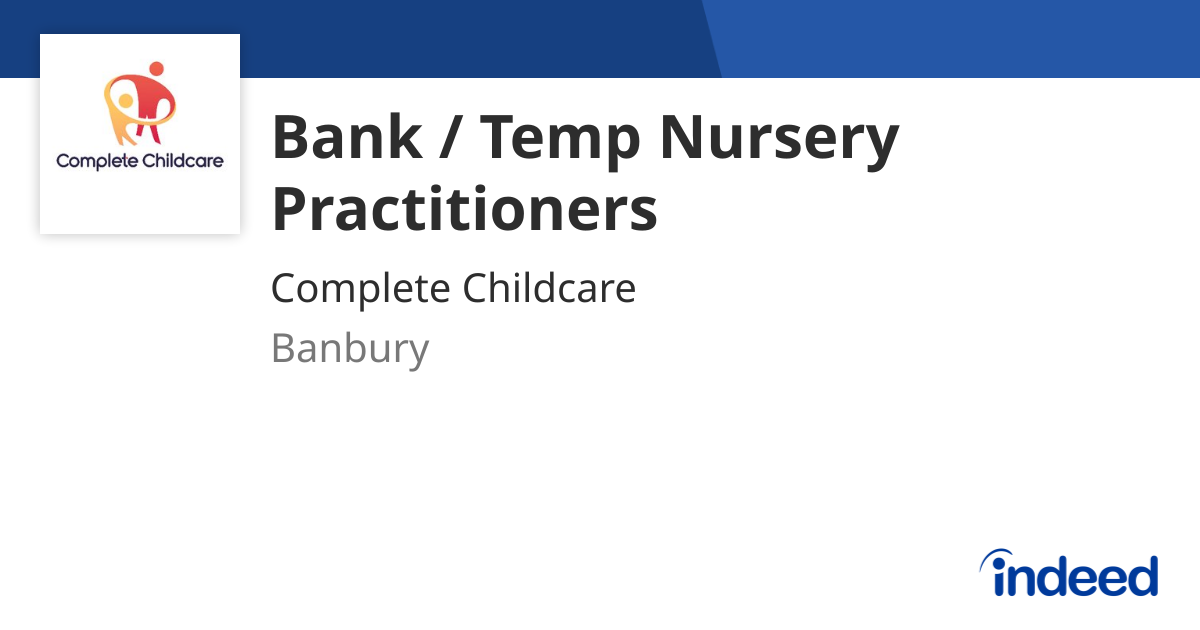 Bank / Temp Nursery Practitioners - Banbury OX15 - Indeed.com