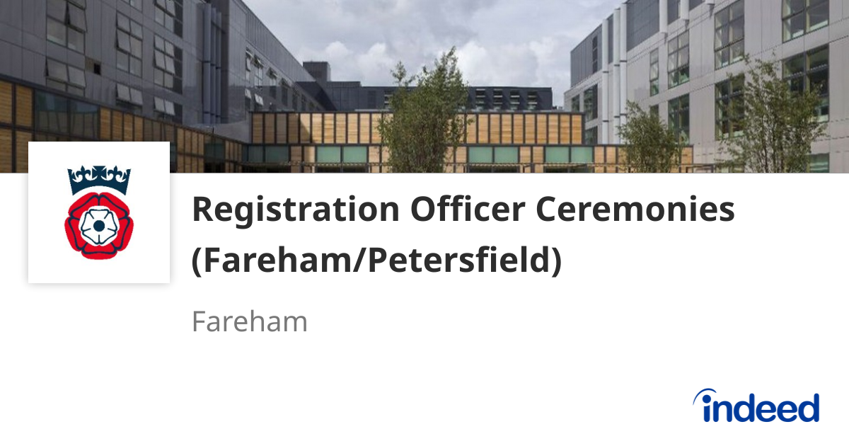 Registration Officer Ceremonies - Fareham - Indeed.com